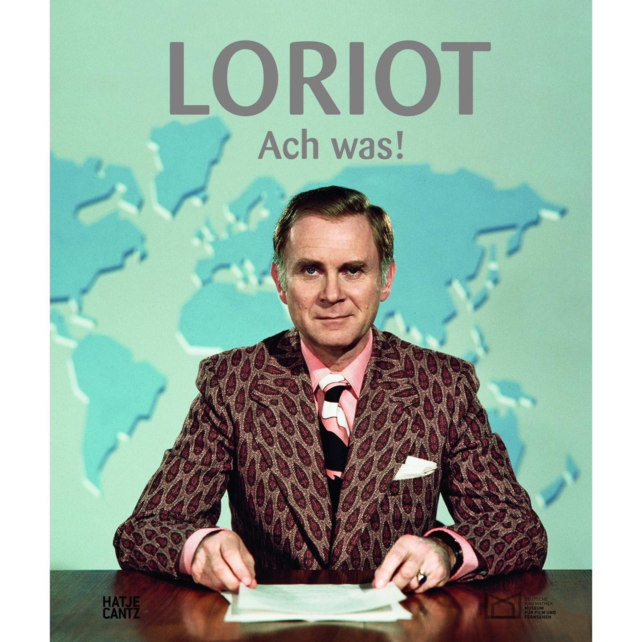 Loriot. Ach was! - Hatje Cantz